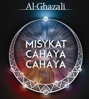 Mengenal Kitab Misykatul Anwar Imam Ghazali - Ahmad Alfajri
